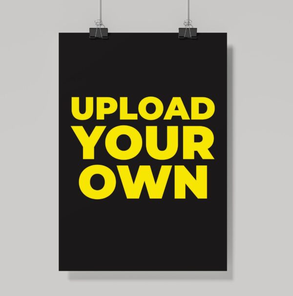 Design Upload Your Own Promotional Poster online
